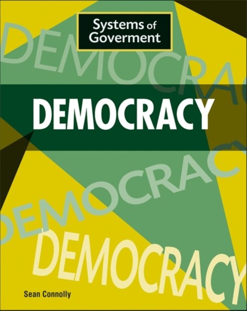 Systems of Government: Democracy - Connolly Sean | Książka w Empik
