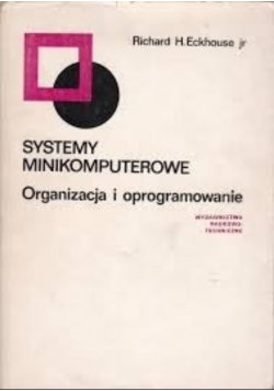 Systemy minikomputerowe Organizacja i oprogramowanie - | Książka w Empik