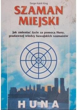 Szaman miejski - King Serge Kahili | Książka w Empik