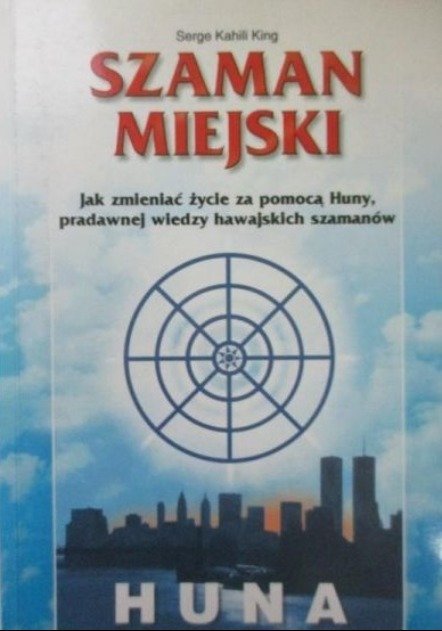Szaman miejski - King Serge Kahili | Książka w Empik