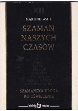 Szaman naszych czasów - Ashe Martine | Książka w Empik
