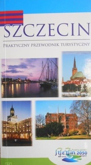 Szczecin Praktyczny Przewodnik Turystyczny Kozińska Bogdana Książka W Empik