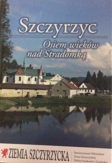 Szczyrzyc Osiem wieków nad Stradomką - W opisie | Książka w Empik