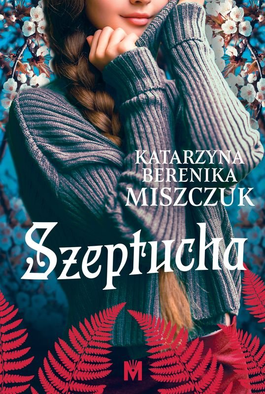 Szeptucha - Miszczuk Katarzyna Berenika | Książka w Empik