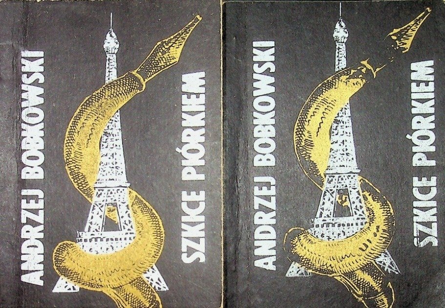 Szkice piórkiem Część I I ii - Bobkowski Andrzej | Książka w Empik