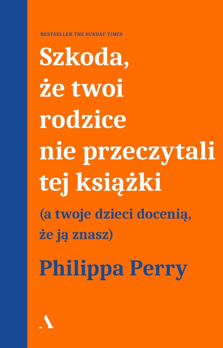 Szkoda, że twoi rodzice nie przeczytali tej książki - Perry Philipa ...