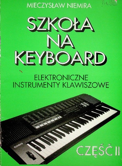 Szkoła na keyboard Część II - Opracowanie zbiorowe | Książka w Empik
