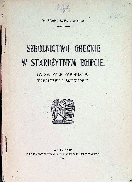 Szkolnictwo greckie w starożytnym Egipcie, 1921 r. - Opracowanie ...