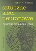 Sztuczne sieci neuronowe - Kosiński Robert A. | Książka w Empik