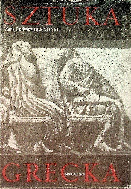 Sztuka grecka archaiczna - Opracowanie zbiorowe | Książka w Empik