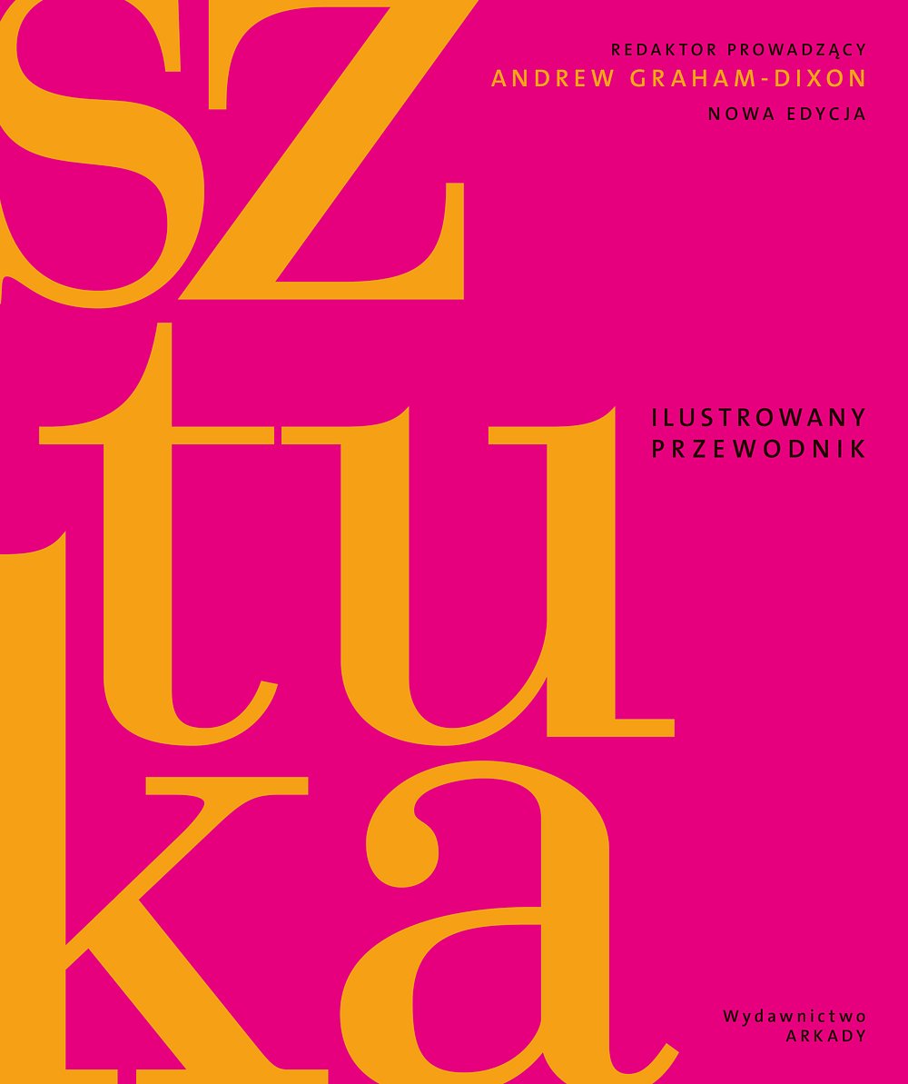 Sztuka. Ilustrowany przewodnik - Andrew Graham-Dixon | Książka w Empik