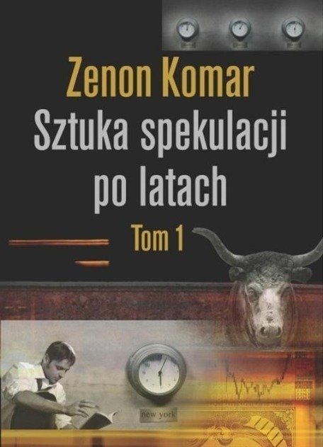 Sztuka spekulacji po latach Tom 1 - Komar Zenon | Książka w Empik