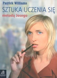 Sztuka Uczenia się Metodą Josego - Williams Patrick | Książka w Empik