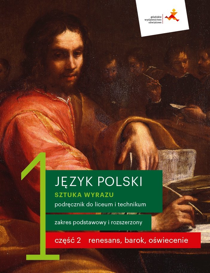 Sztuka wyrazu. Język polski. Renesans, barok, oświecenie. Podręcznik ...