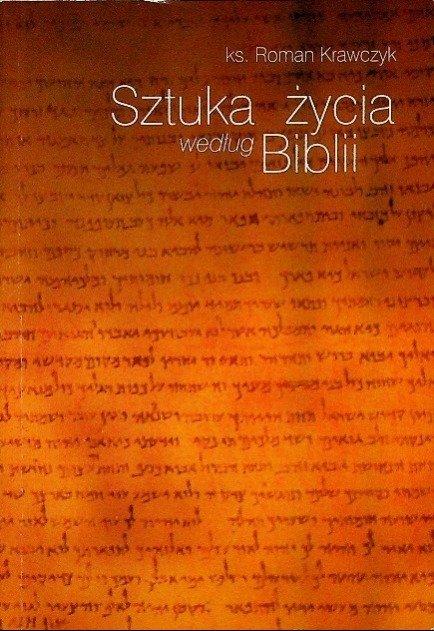 Sztuka życia według Biblii - Opracowanie zbiorowe | Książka w Empik