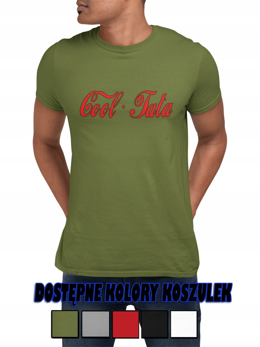 T-Shirt Koszulka Męska Dzień Taty Dla Taty Cool Tata Cola Napis Śmieszn ...