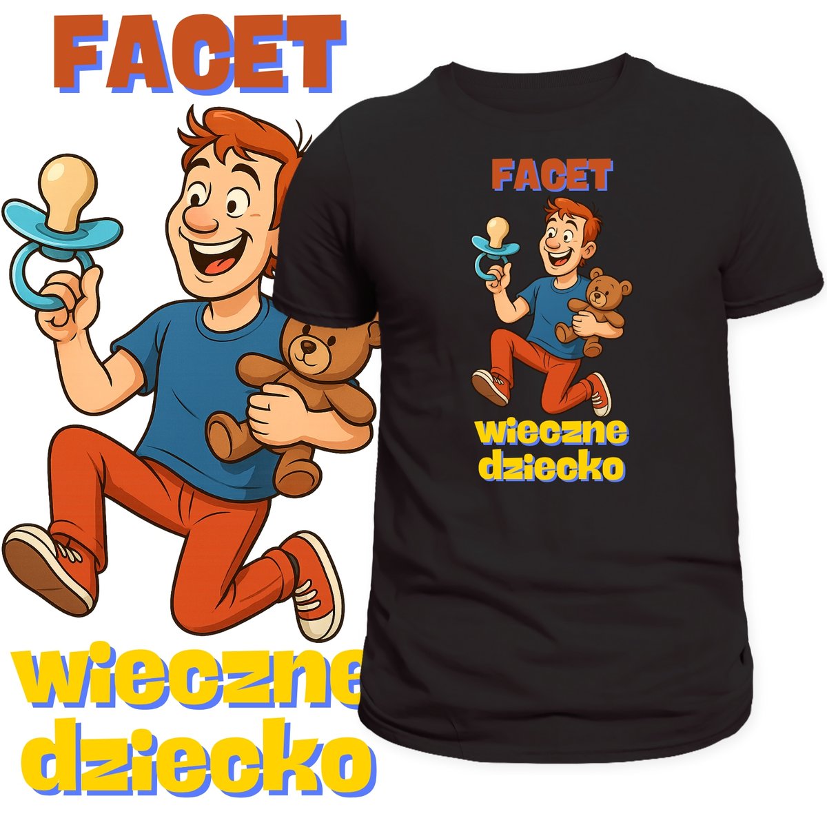 T-Shirt Męski Koszulka Nadruk Fecet Wieczne Dziecko Śmieszny Prezent M ...