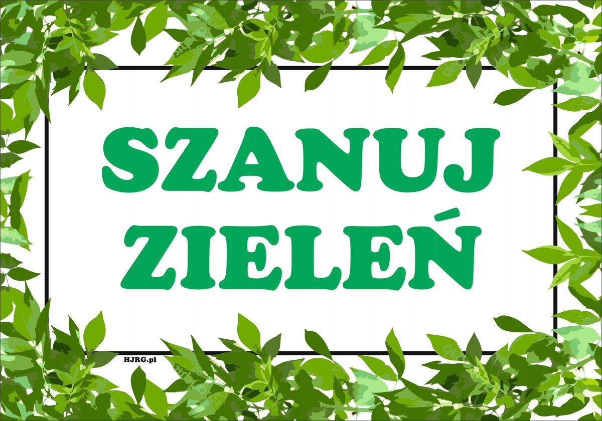 Tablica SZANUJ ZIELEŃ 30x42cm PCV 3mm - Inna marka | Sklep EMPIK.COM
