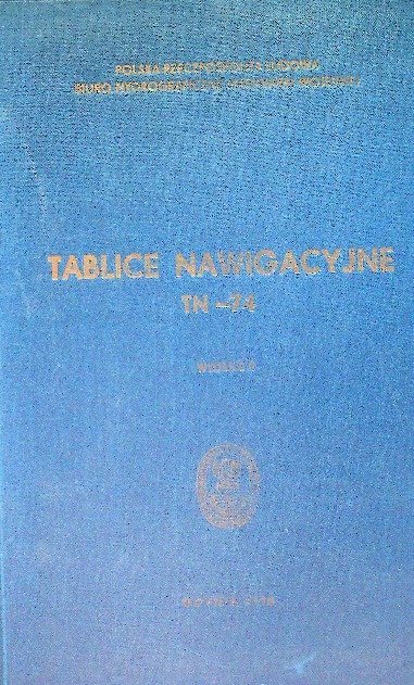 Tablice Nawigacyjne TN 74 - Opracowanie zbiorowe | Książka w Empik