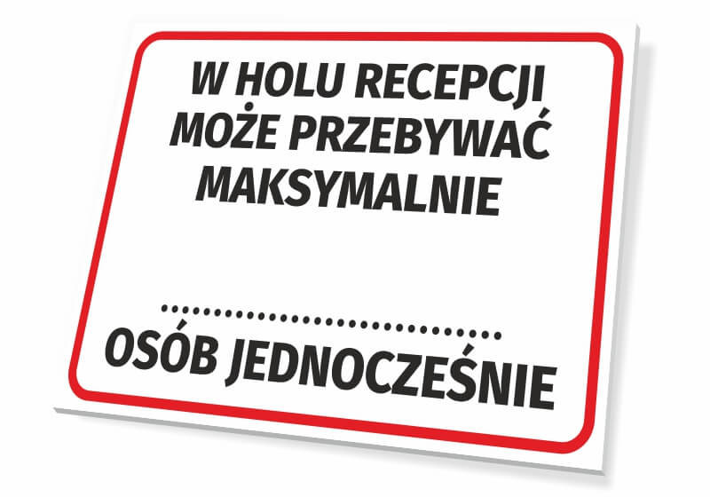 Tabliczka W holu recepcji może przebywać X osób jednocześnie 21x15cm ...