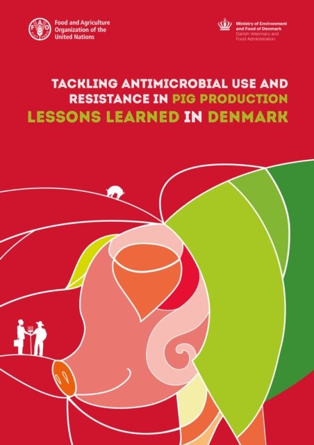 Tackling antimicrobial use and resistance in pig production: lessons ... Tackling antimicrobial use and resistance in pig production: lessons ...