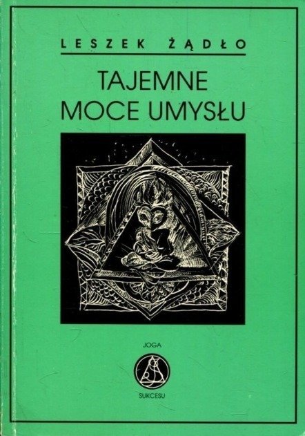 Tajemne moce umysłu - Żądło Leszek | Książka w Empik