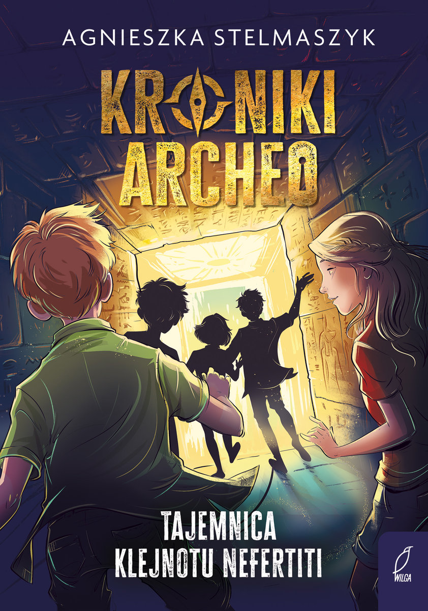 Tajemnica klejnotu Nefertiti. Kroniki Archeo. Tom 1 - Stelmaszyk ...