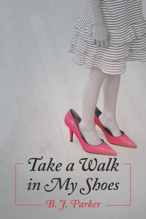 Take a Walk in My Shoes - Parker B. J. | Książka w Empik