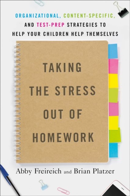 Taking The Stress Out Of Homework. Organizational, Content-Specific ...