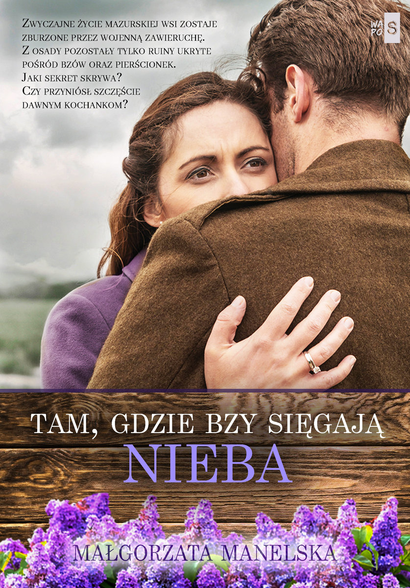 Tam, gdzie bzy sięgają nieba - Manelska Małgorzata | Książka w Empik
