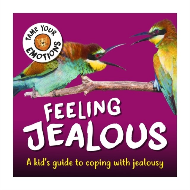 Tame Your Emotions: Feeling Jealous - Susie Williams | Książka w Empik