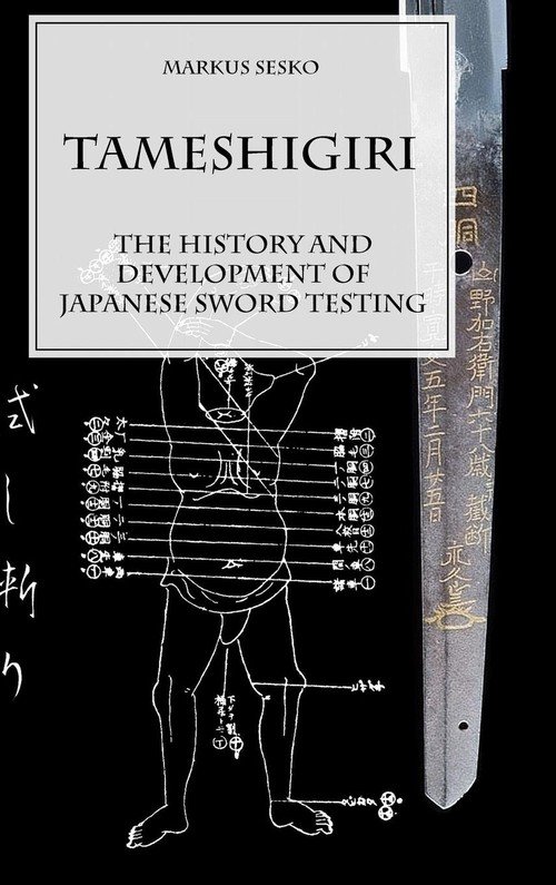 Tameshigiri - The History and Development of Japanese Sword Testing ...