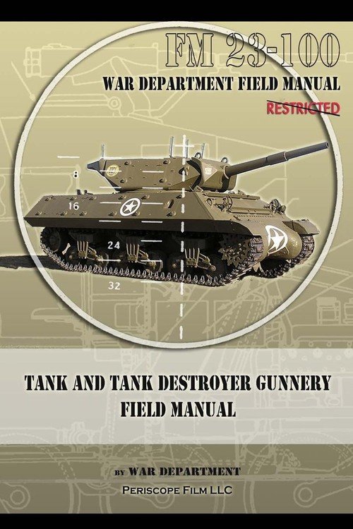 Tank and Tank Destroyer Gunnery Field Manual - War Department | Książka ...