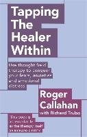 Tapping The Healer Within - Callahan Roger | Książka w Empik
