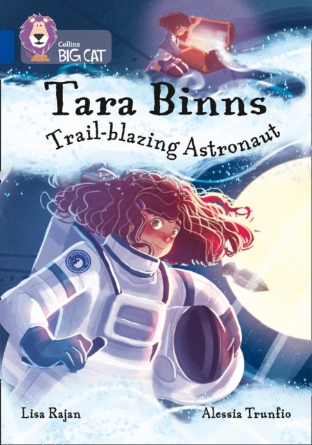 Tara Binns: Trail-blazing Astronaut - Lisa Rajan | Książka w Empik
