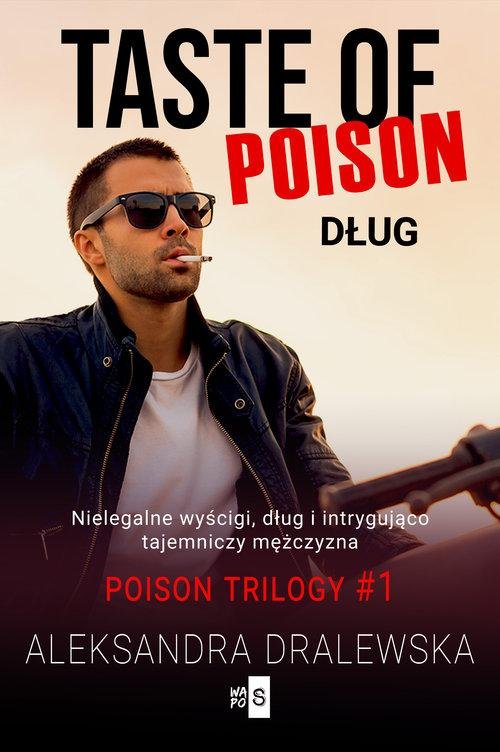 Taste of poison. Dług - Aleksandra Dralewska | Książka w Empik