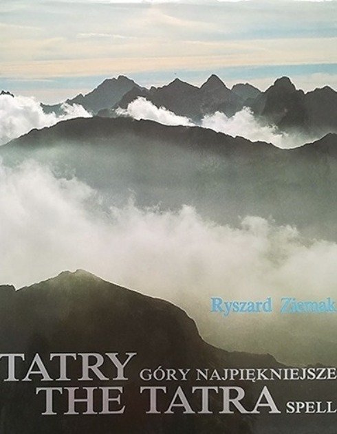 Tatry góry najpiękniejsze - Ziemak Ryszard | Książka w Empik