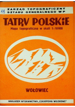 Tatry Polskie mapa topograficzna w skali 1 : 10000 Wołowiec ...
