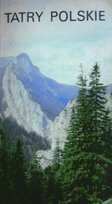 Tatry polskie - Opracowanie zbiorowe | Książka w Empik