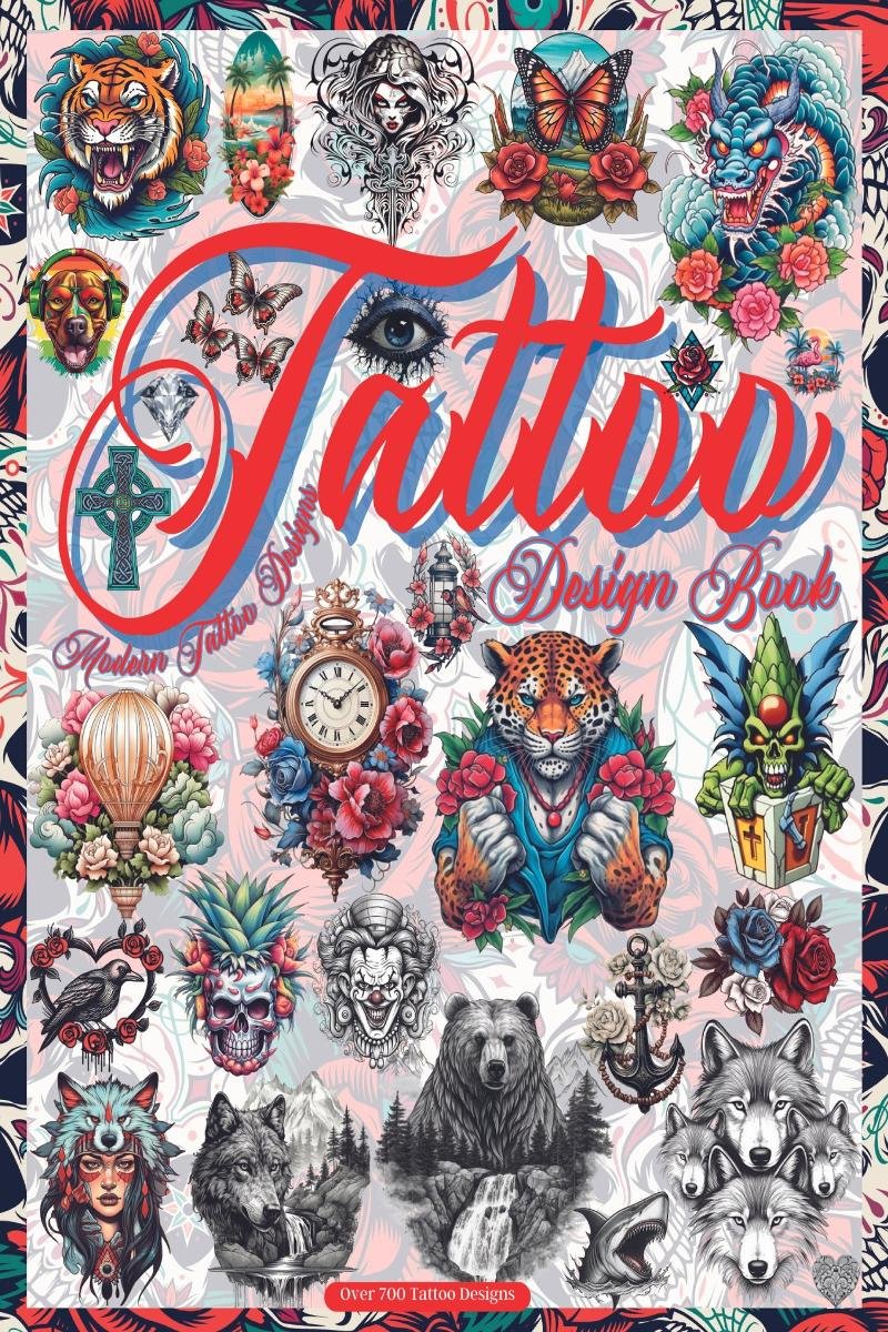 Tattoo Design Book. Over 700 authentic colorful modern tattoo designs for tattoo artists ...