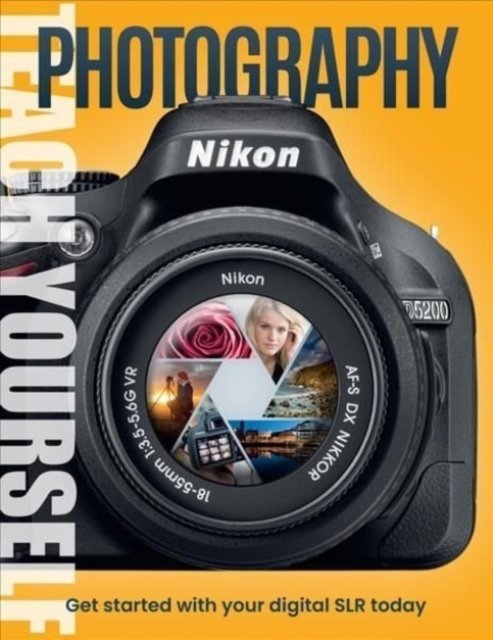 Teach Yourself Photography: Get Started with Your Digital SLR Today - Opracowanie zbiorowe ...