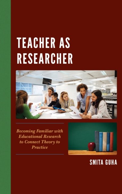 Teacher as Researcher: Becoming Familiar with Educational Research to ...