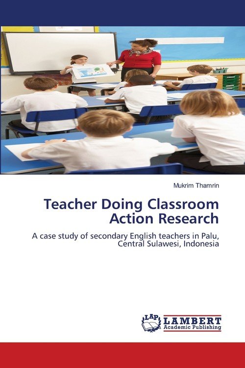 Teacher Doing Classroom Action Research - Thamrin Mukrim | Książka w Empik