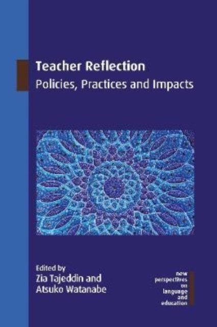Teacher Reflection: Policies, Practices and Impacts - Zia Tajeddin | Książka w Empik