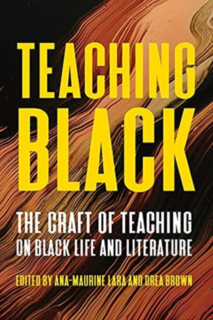 Teaching Black: Pedagogy, Practice, and Perspectives on Writing ... Teaching Black: Pedagogy, Practice, and Perspectives on Writing ...