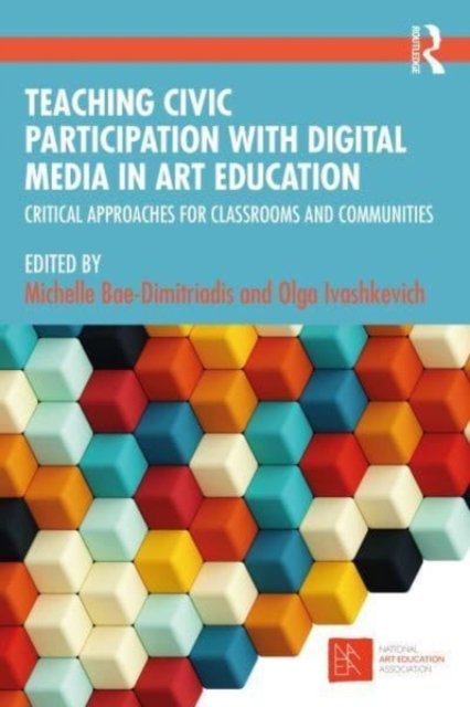 Teaching Civic Participation with Digital Media in Art Education ...