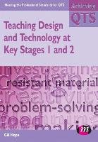 Teaching Design and Technology at Key Stages 1 and 2 - Hope Gill ...