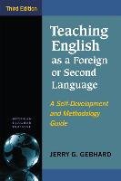 Teaching English as a Foreign or Second Language, Third Edition: A Self ...