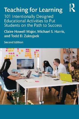 Teaching for Learning: 101 Intentionally Designed Educational ...