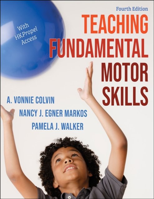Teaching Fundamental Motor Skills - Human Kinetics Publishers | Książka ...